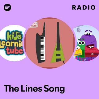 The Lines Song Radio | Spotify Playlist