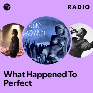 What Happened To Perfect Radio | Spotify Playlist