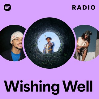 Wishing Well Radio | Spotify Playlist