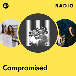 Compromised Radio - playlist by Spotify | Spotify