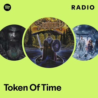 Token Of Time Radio - playlist by Spotify | Spotify