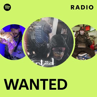 WANTED Radio - playlist by Spotify | Spotify