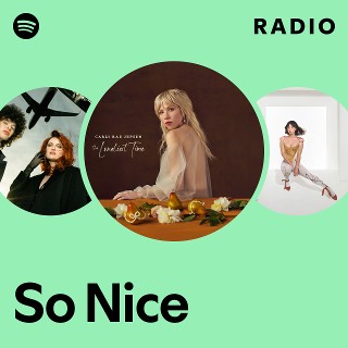 So Nice Radio - playlist by Spotify | Spotify