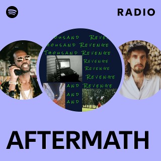AFTERMATH Radio - playlist by Spotify | Spotify