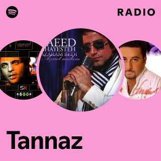 Tannaz Radio - playlist by Spotify | Spotify