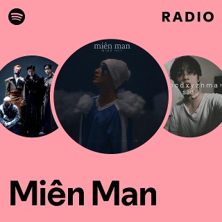 Miên Man Radio | Spotify Playlist