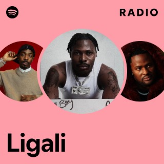 Ligali Radio - playlist by Spotify | Spotify