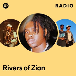 Rivers of Zion Radio - playlist by Spotify | Spotify