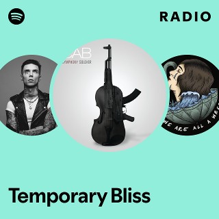 Temporary Bliss Radio - playlist by Spotify | Spotify