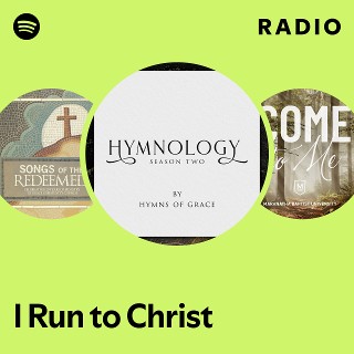 I Run to Christ Radio - playlist by Spotify | Spotify