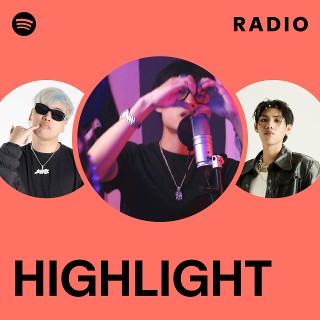 HIGHLIGHT Radio | Spotify Playlist