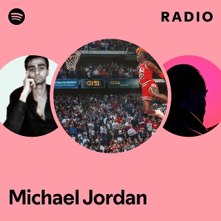 Michael Jordan Radio | Spotify Playlist