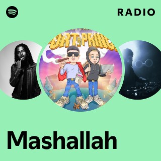 Mashallah Radio - playlist by Spotify | Spotify