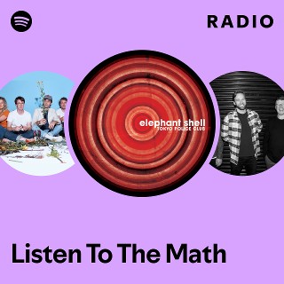 Listen To The Math Radio - playlist by Spotify | Spotify