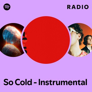 So Cold - Instrumental Radio | Spotify Playlist
