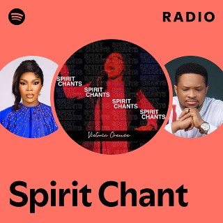 Spirit Chant Radio | Spotify Playlist