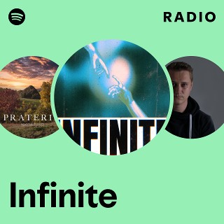 Infinite Radio | Spotify Playlist