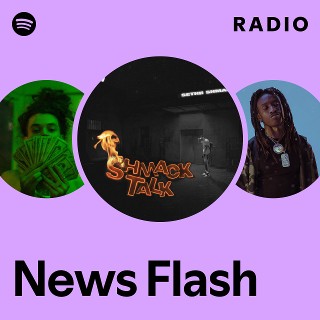 News Flash Radio | Spotify Playlist
