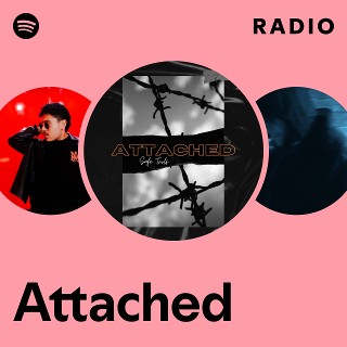 Attached Radio | Spotify Playlist