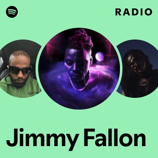 Jimmy Fallon Radio | Spotify Playlist