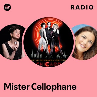 Mister Cellophane Radio | Spotify Playlist