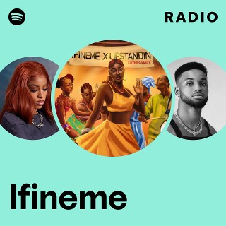 Ifineme Radio - playlist by Spotify | Spotify