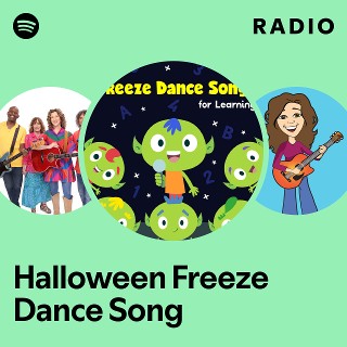 Halloween Freeze Dance Song Radio | Spotify Playlist