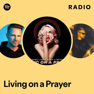 Living on a Prayer Radio | Spotify Playlist