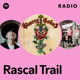 Rascal Trail Radio | Spotify Playlist