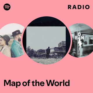 Map of the World Radio | Spotify Playlist