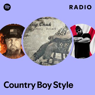 Country Boy Style Radio - playlist by Spotify | Spotify