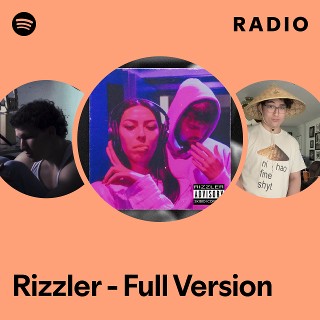 Rizzler - Full Version Radio | Spotify Playlist