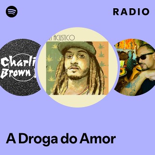 A Droga do Amor Radio - playlist by Spotify | Spotify