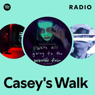 Casey's Walk Radio | Spotify Playlist