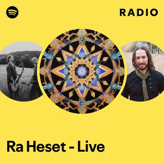 Ra Heset - Live Radio | Spotify Playlist