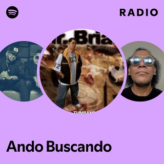 Ando Buscando Radio | Spotify Playlist