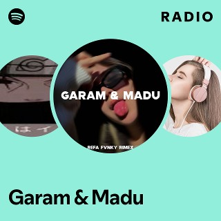 Garam & Madu Radio - playlist by Spotify | Spotify