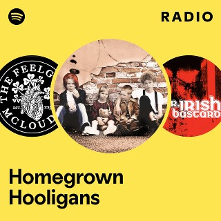 Homegrown Hooligans Radio | Spotify Playlist