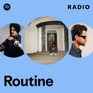 Routine Radio | Spotify Playlist