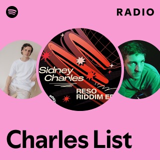 Charles List Radio | Spotify Playlist