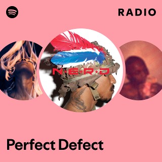 Perfect Defect Radio | Spotify Playlist