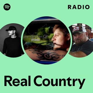 Real Country Radio - playlist by Spotify | Spotify