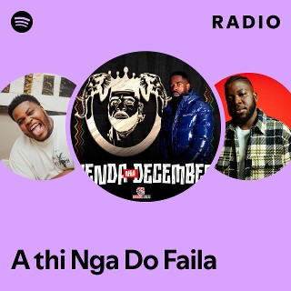 A thi Nga Do Faila Radio | Spotify Playlist