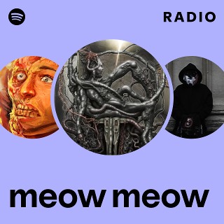 meow meow Radio | Spotify Playlist