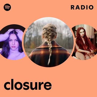 closure Radio | Spotify Playlist