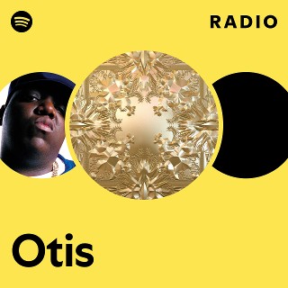 Otis Radio | Spotify Playlist