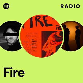 Fire Radio | Spotify Playlist