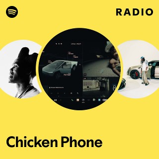 Chicken Phone Radio - playlist by Spotify | Spotify