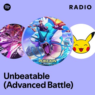 Unbeatable (Advanced Battle) Radio - playlist by Spotify | Spotify