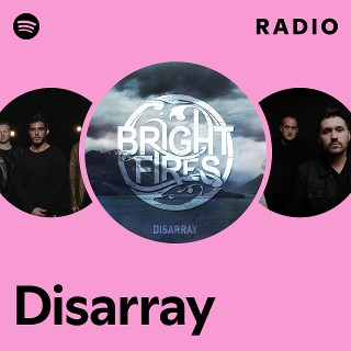 Disarray Radio | Spotify Playlist